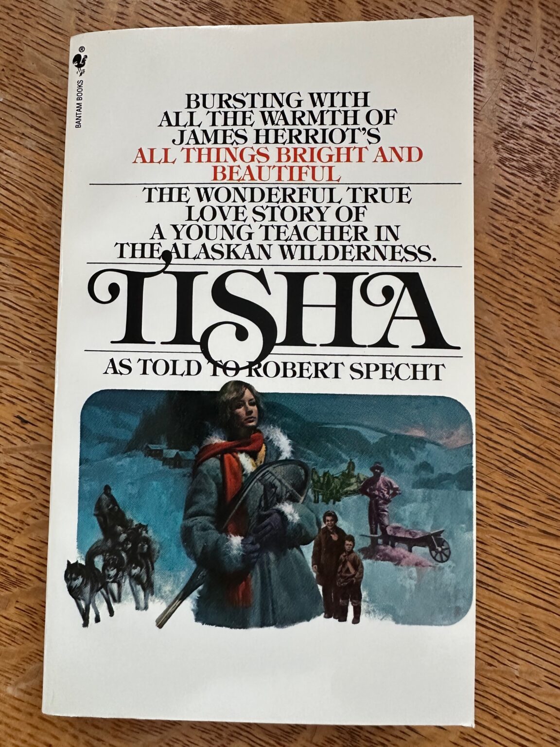 Tisha: The Story of a Young Teacher in the Alaskan Wilderness by Robert ...